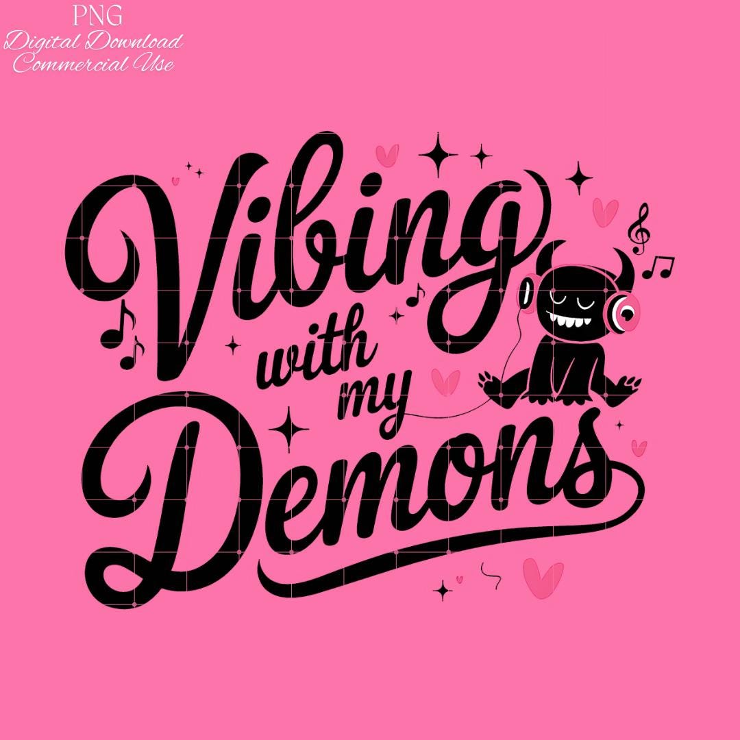 Vibing With My Demons PNG Mental Health Png Trendy PNG Popular PNG Goth ...