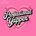 Born to Yap PNG Pink Trendy PNG Popular Meme Girly Girl Png Just A Girl ...