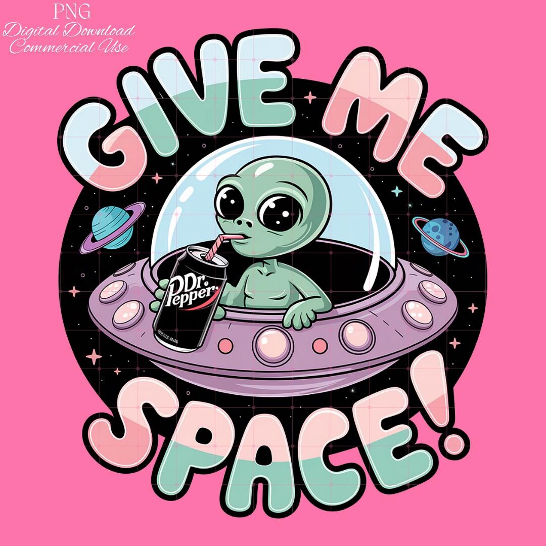 Give Me Space PNG Funny Alien PNG Digital Clipart Cute Alien Cartoon ...