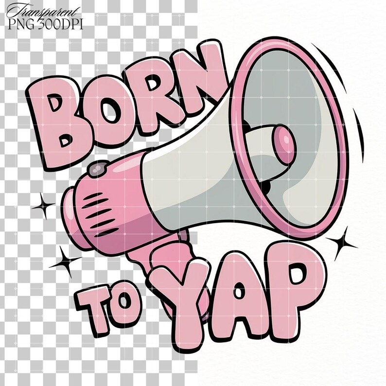 Born to Yap PNG Pink Trendy PNG Popular Meme Girly Girl Png Just A Girl ...