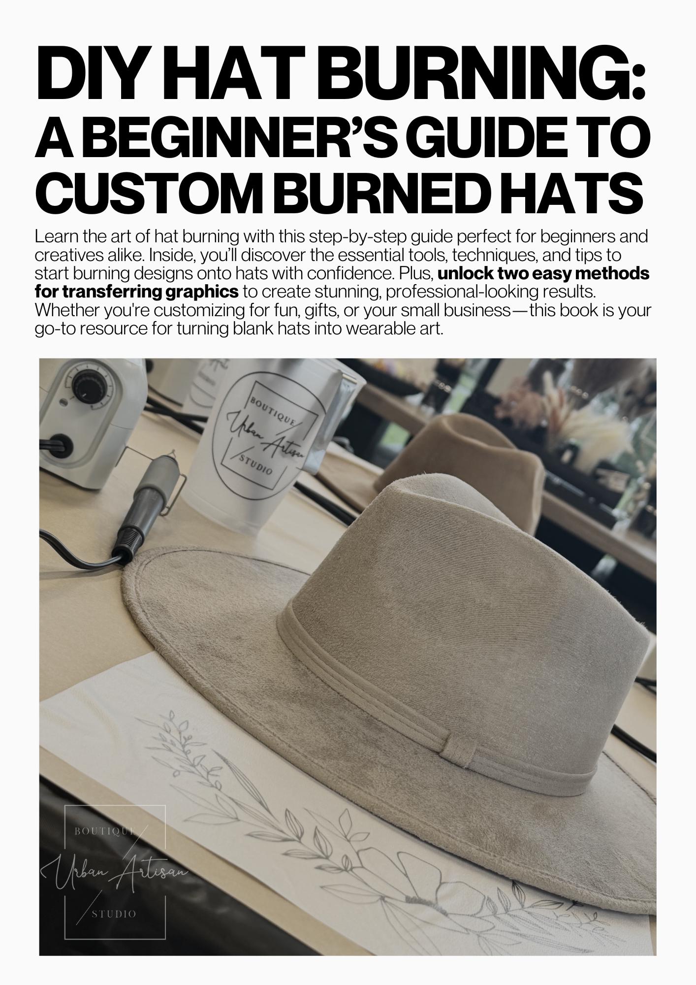DIY Hat Burning Workbook | Transfer a Printed Design | Hat Burning Guide | DIY Hat Burning ...