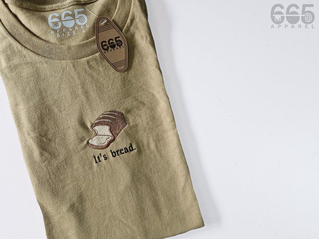 It's Bread Embroidered T-shirt - Etsy