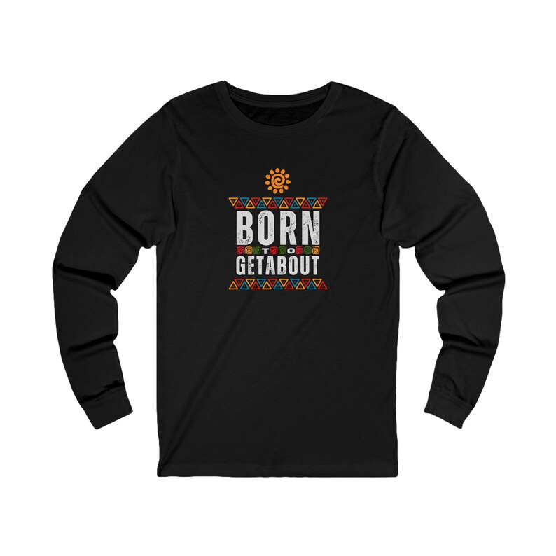 Born to Getabout Long Sleeve: Afrocentric Style - Etsy