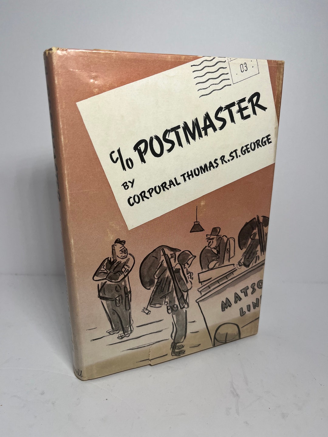 C/o Postmaster Corporal Thomas R. ST. George 1st Edition First Printing ...