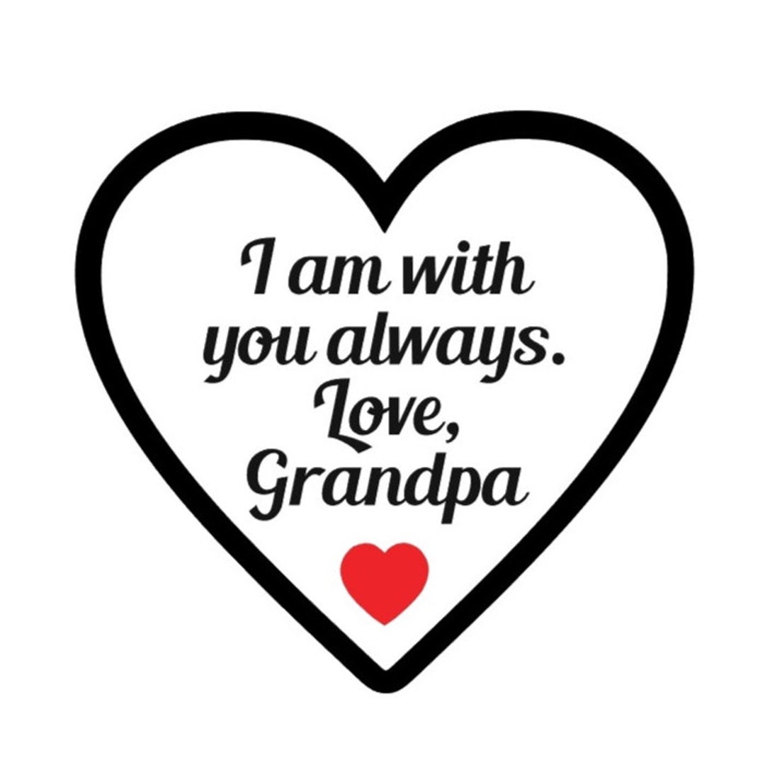 I Am With You Always - Grandpa - SVG PDF PNG Jpg Dxf Eps - Silhouette ...