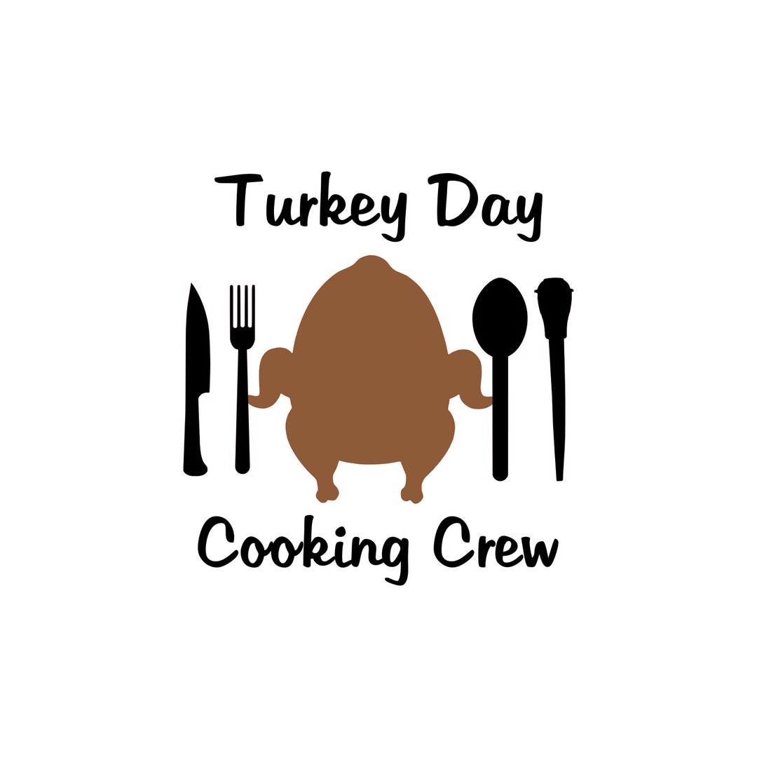 Turkey Day Cooking Crew - SVG PDF PNG Jpg Eps, Dxf File - Welcome ...