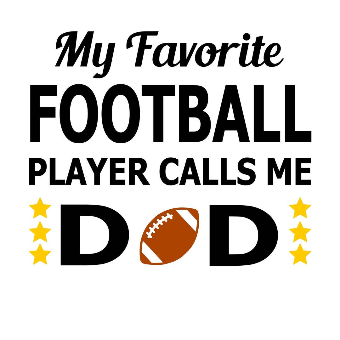 My Favorite Football Player Calls Me Dad Svg Pdf Png Dxf Eps