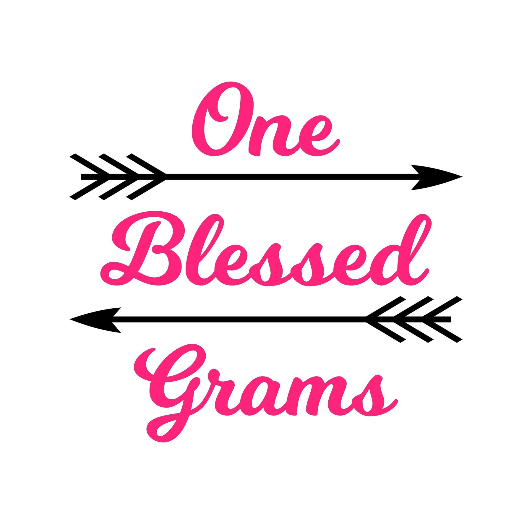 One Blessed Grams - SVG PDF PNG Eps Dxf File - Welcome Silhouette ...