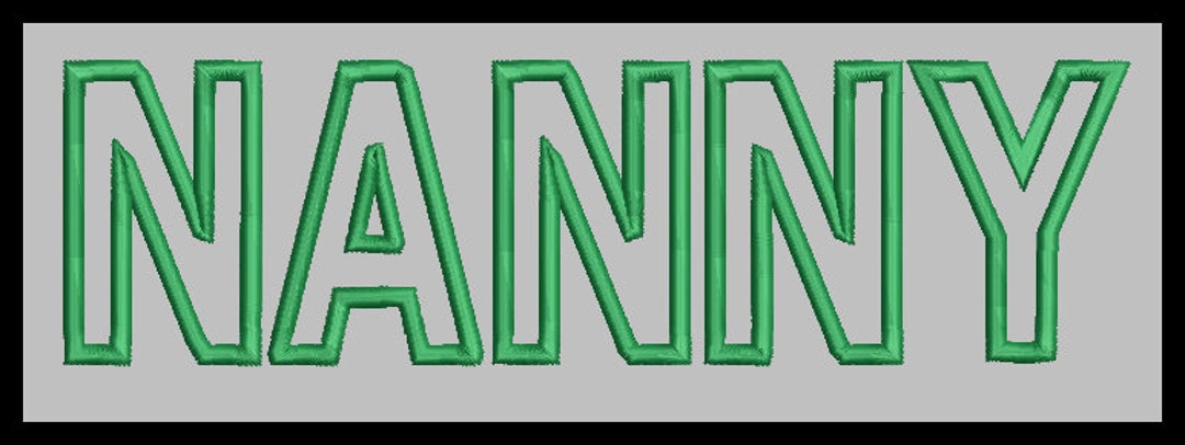 NANNY 1 Applique Designs 2 Sizes Custom Sayings Welcome - Etsy
