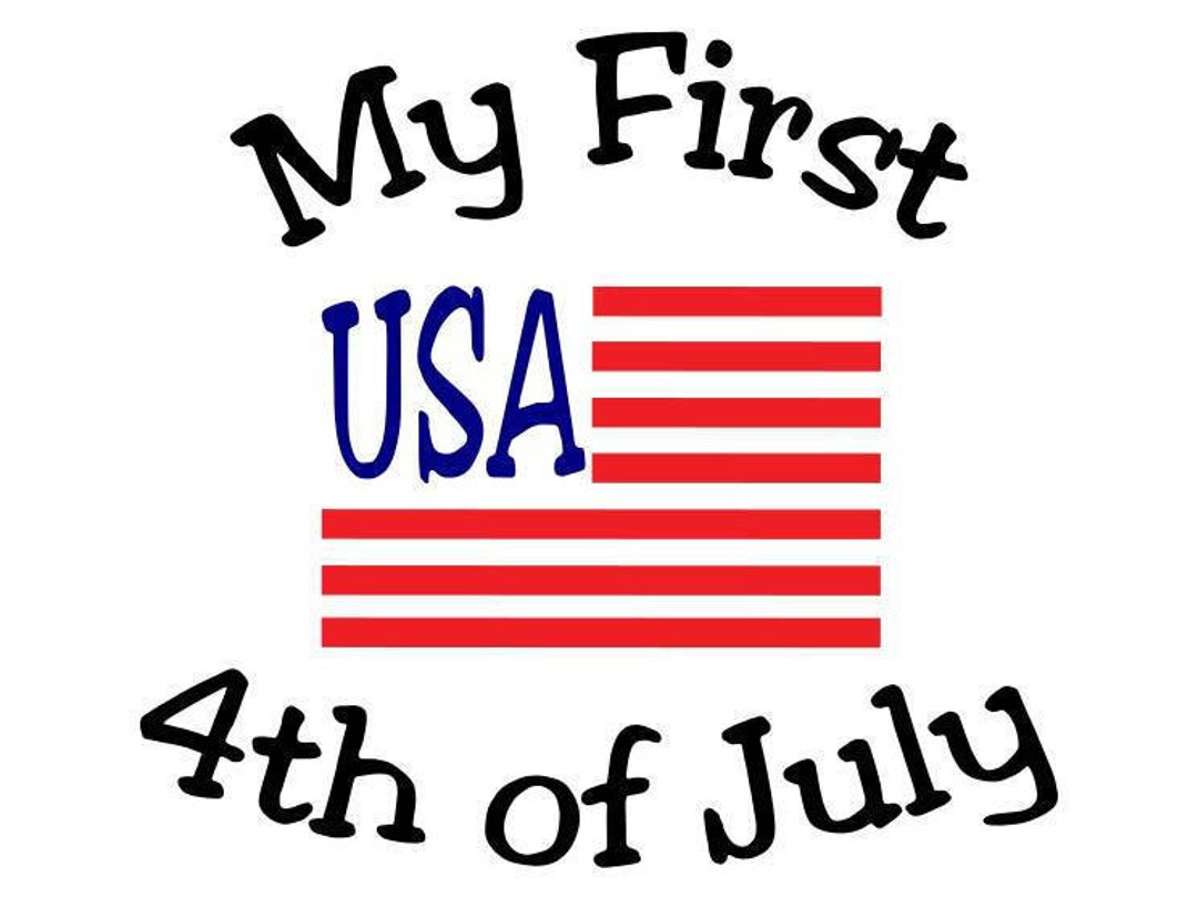 My First 4th of July Baby SVG PDF PNG Jpg Dxf Eps - Welcome Silhouette ...