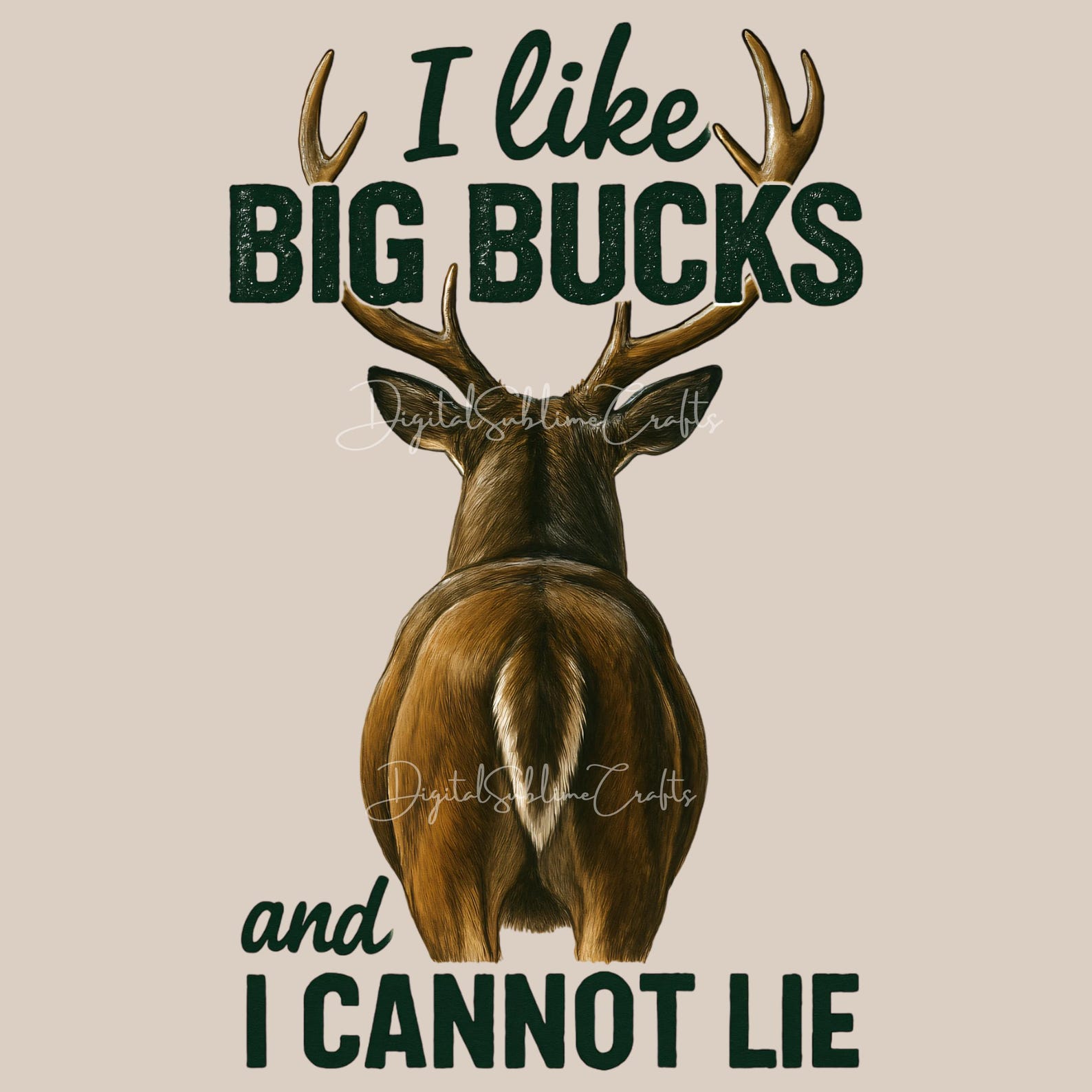 Funny Deer Hunting Design: Big Bucks PNG (digital Download) - Etsy