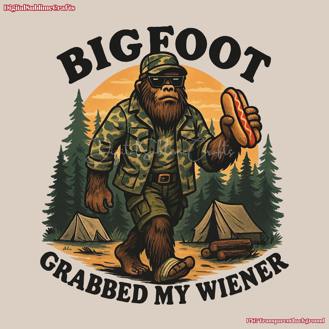 Funny Bigfoot Camping PNG: Sasquatch Hot Dog Meme T-shirt Design ...