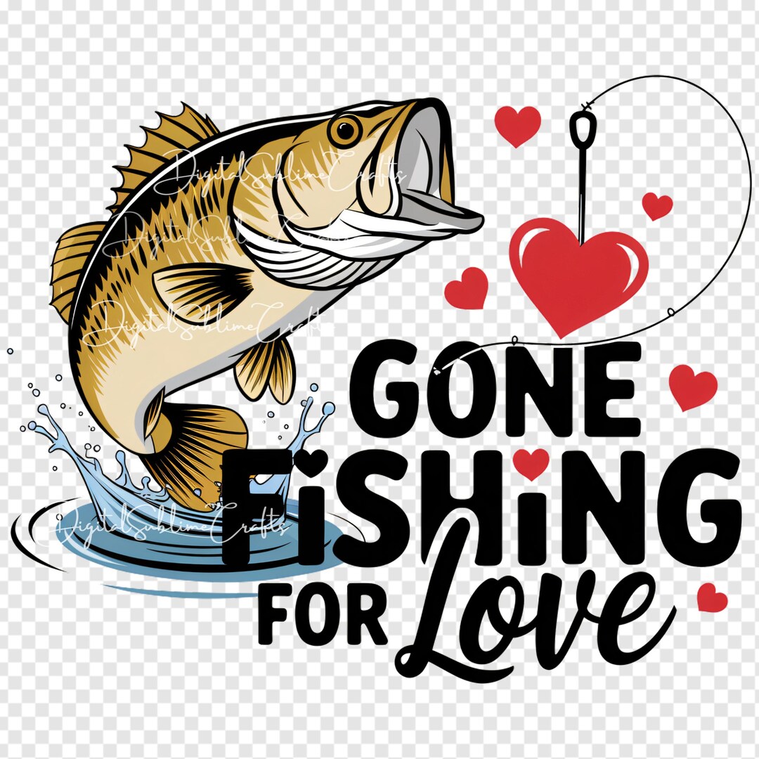 Valentine Fishing Png, Fishing Sublimation PNG, Fishing Valentine PNG ...