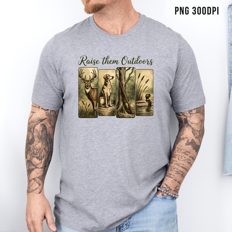 Raise Them Outdoors Hunting Family PNG: Hunt Sublimation Design ...
