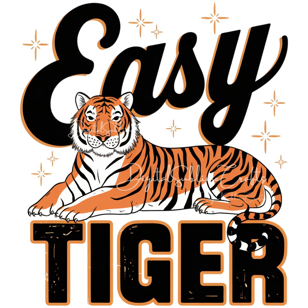 Easy Tiger Sublimation PNG, Bold Retro Tiger DTG Print Design, Wild ...