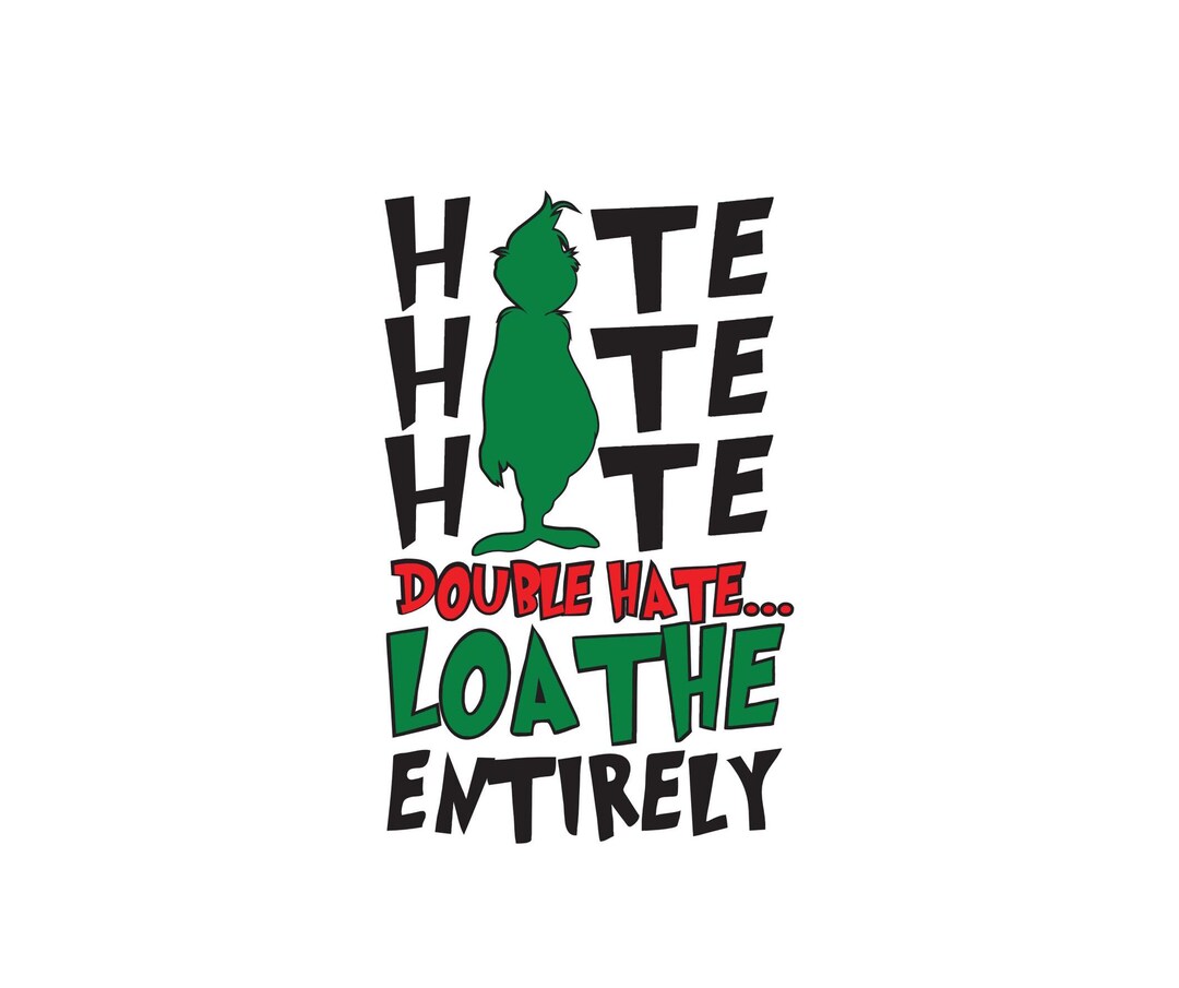 Double Hate Grinch Png, Merry Grinchmas Png, Grinch Sign Png, Grinchmas ...