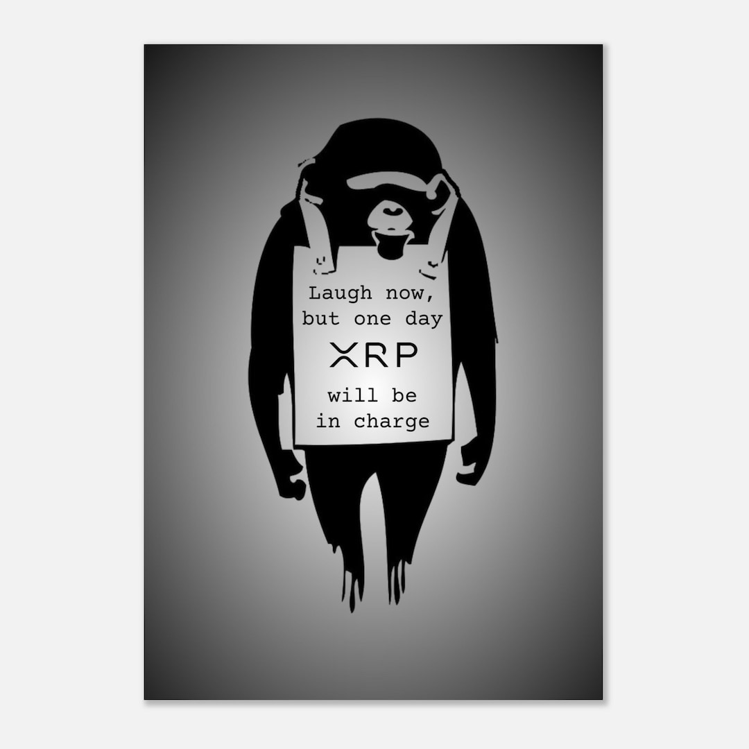 XRP Metal Wall Art: Laugh Now but One Day XRP Will Be in Charge ...