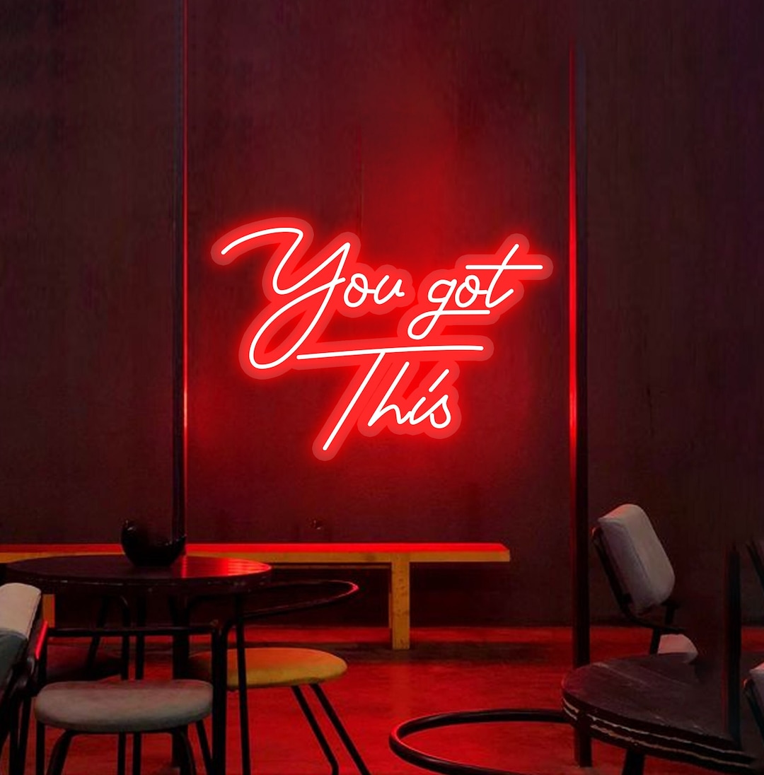 You Got This Neon Sign, Custom Neon Sign, Text Led Sign, Personalized ...