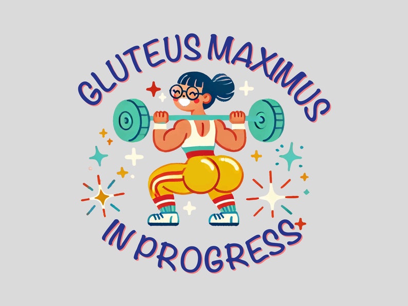 Gluteus Maximus in Progress Clipart Motivational Fitness Art for Gym ...