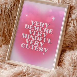 Very Demure Very Mindful Very Cutesy Print Tik Tok Trend Poster Demure ...