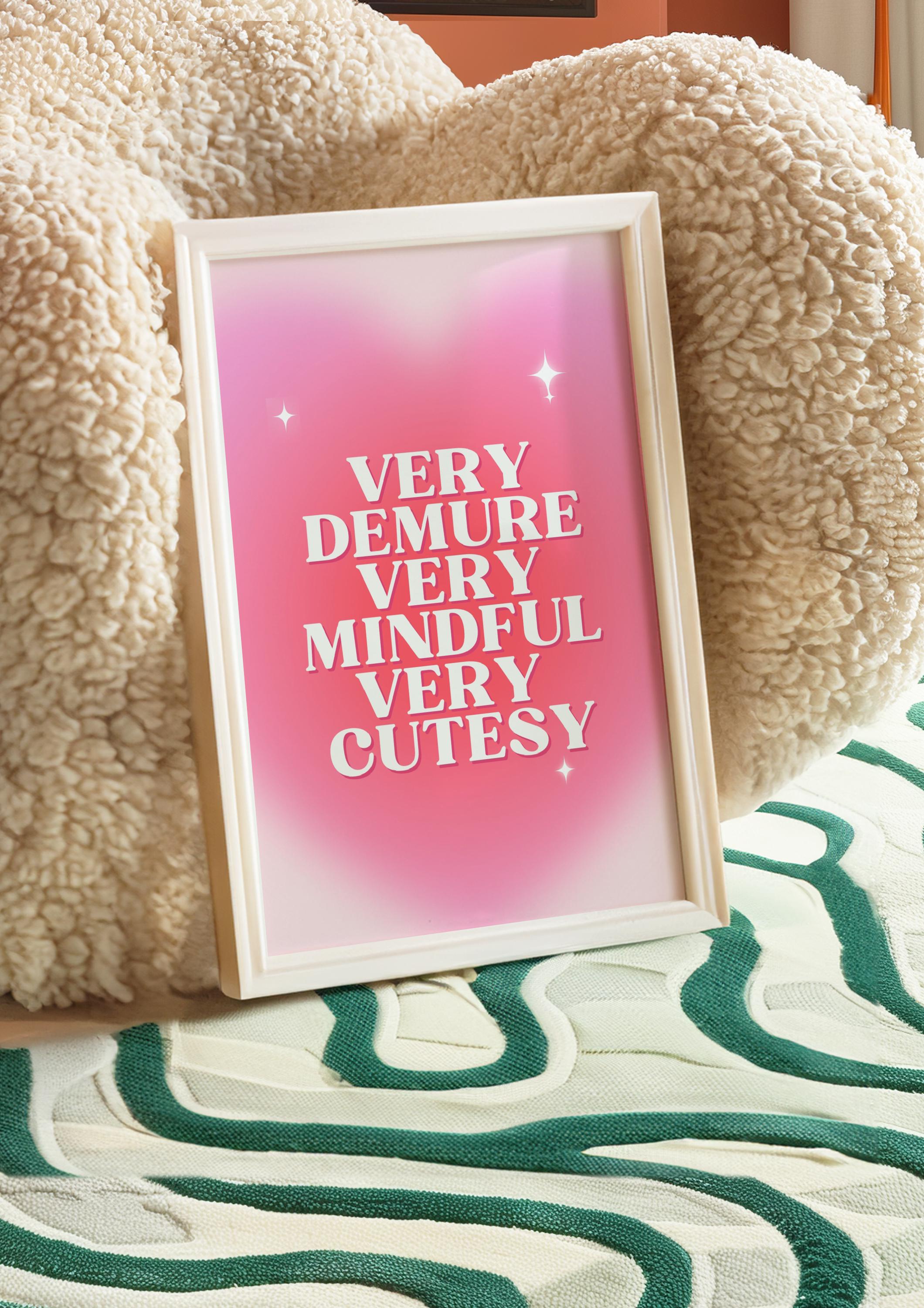 Very Demure Very Mindful Very Cutesy Print- Tik Tok Trend Poster ...