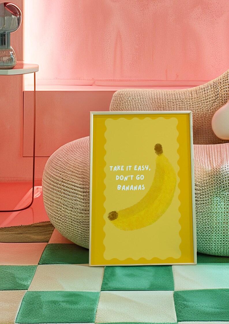 Take It Easy, Don't Go Bananas Print - Preppy Banana Poster ...