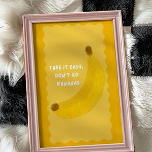Take It Easy, Don't Go Bananas Print - Preppy Banana Poster ...