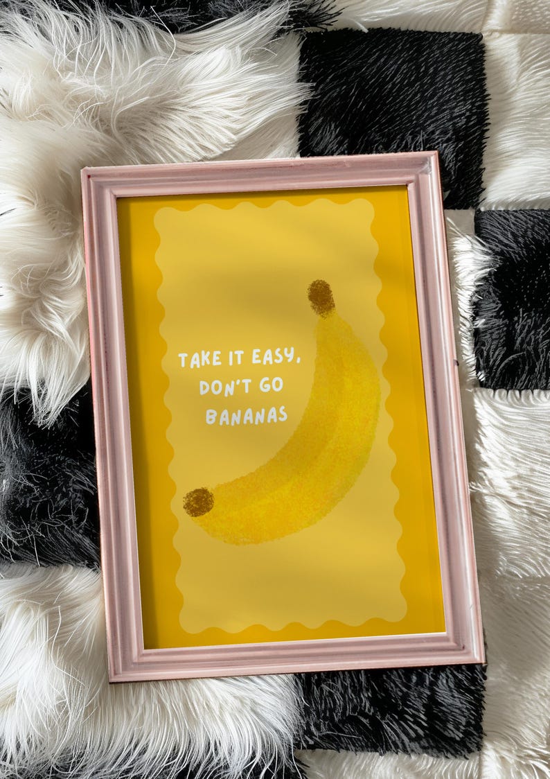 Take It Easy, Don't Go Bananas Print - Preppy Banana Poster ...