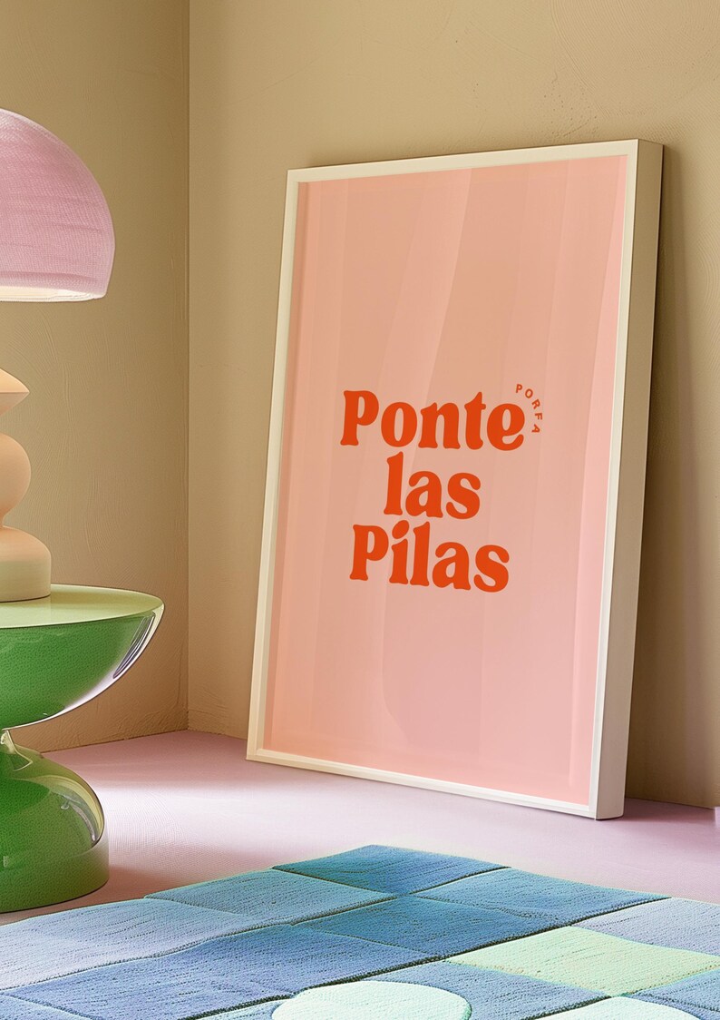 Ponte Las Pilas Print - Latina Wall Art - Mexican Slang Phrases ...
