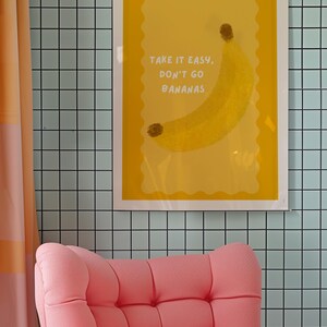 Take It Easy, Don't Go Bananas Print - Preppy Banana Poster ...