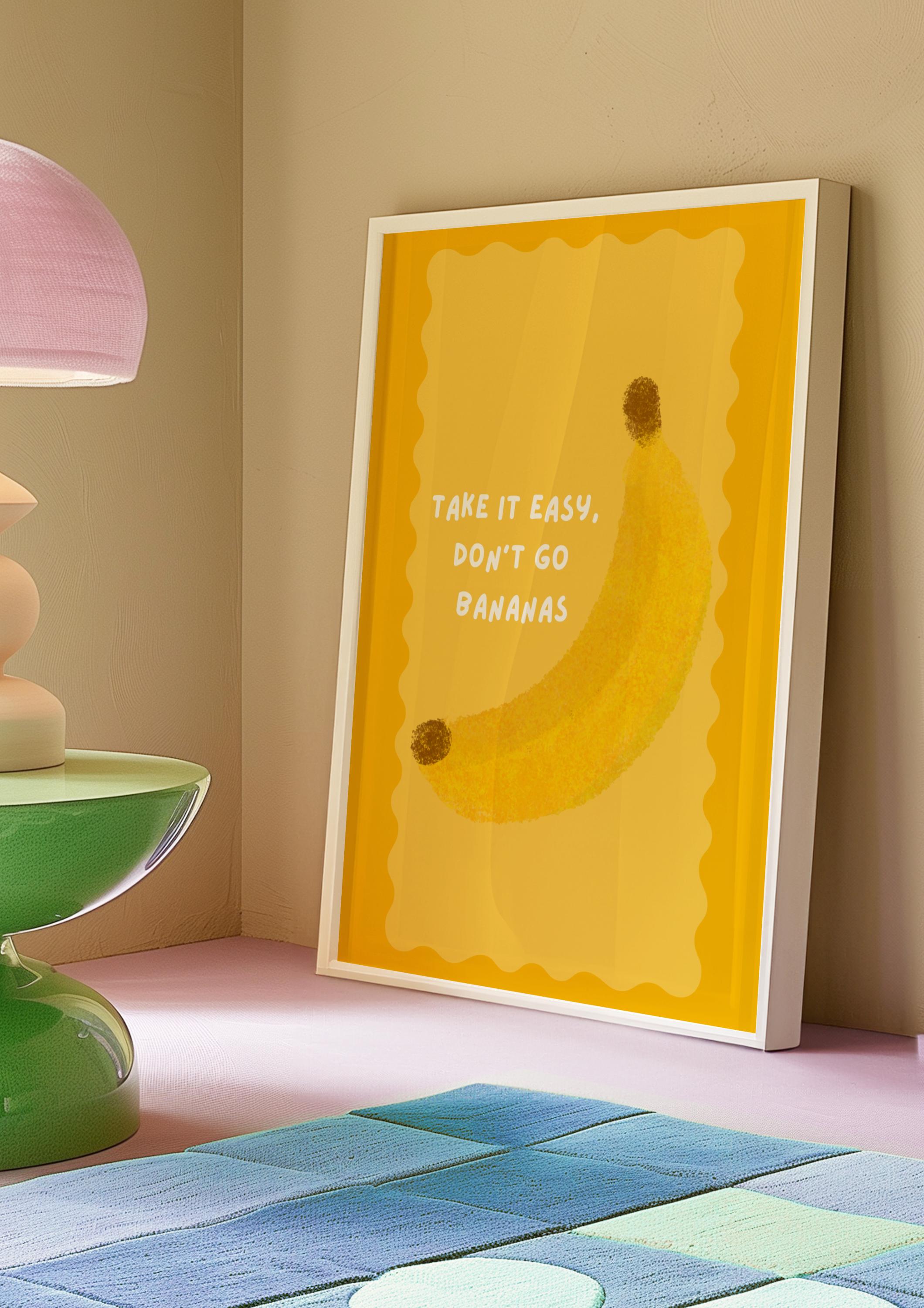 Take It Easy, Don't Go Bananas Print - Preppy Banana Poster ...