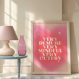 Very Demure Very Mindful Very Cutesy Print- Tik Tok Trend Poster ...