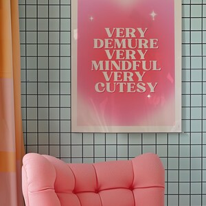 Very Demure Very Mindful Very Cutesy Print Tik Tok Trend Poster Demure ...