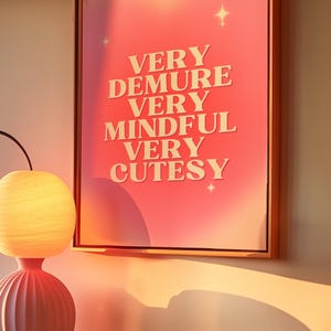 Very Demure Very Mindful Very Cutesy Print Tik Tok Trend Poster Demure ...