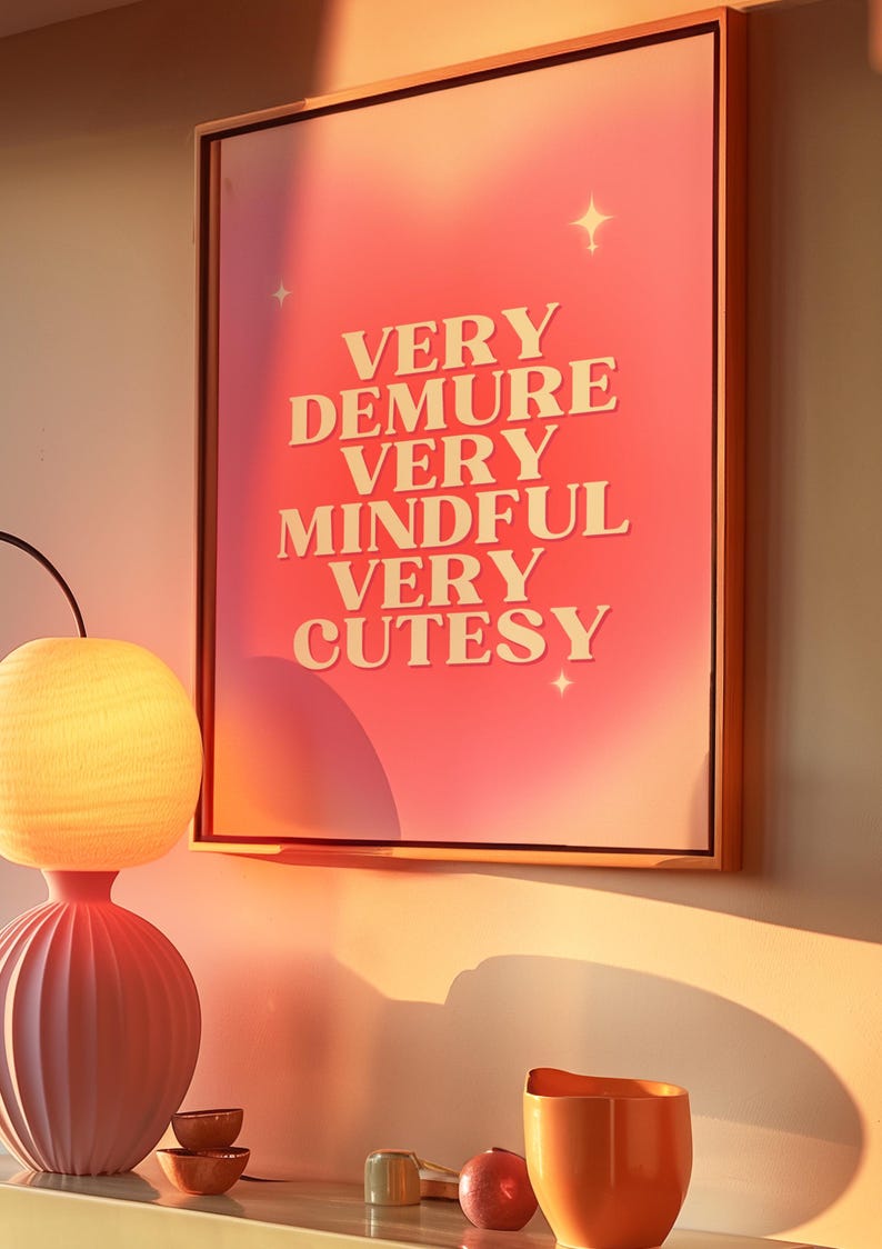 Very Demure Very Mindful Very Cutesy Print Tik Tok Trend Poster Demure ...