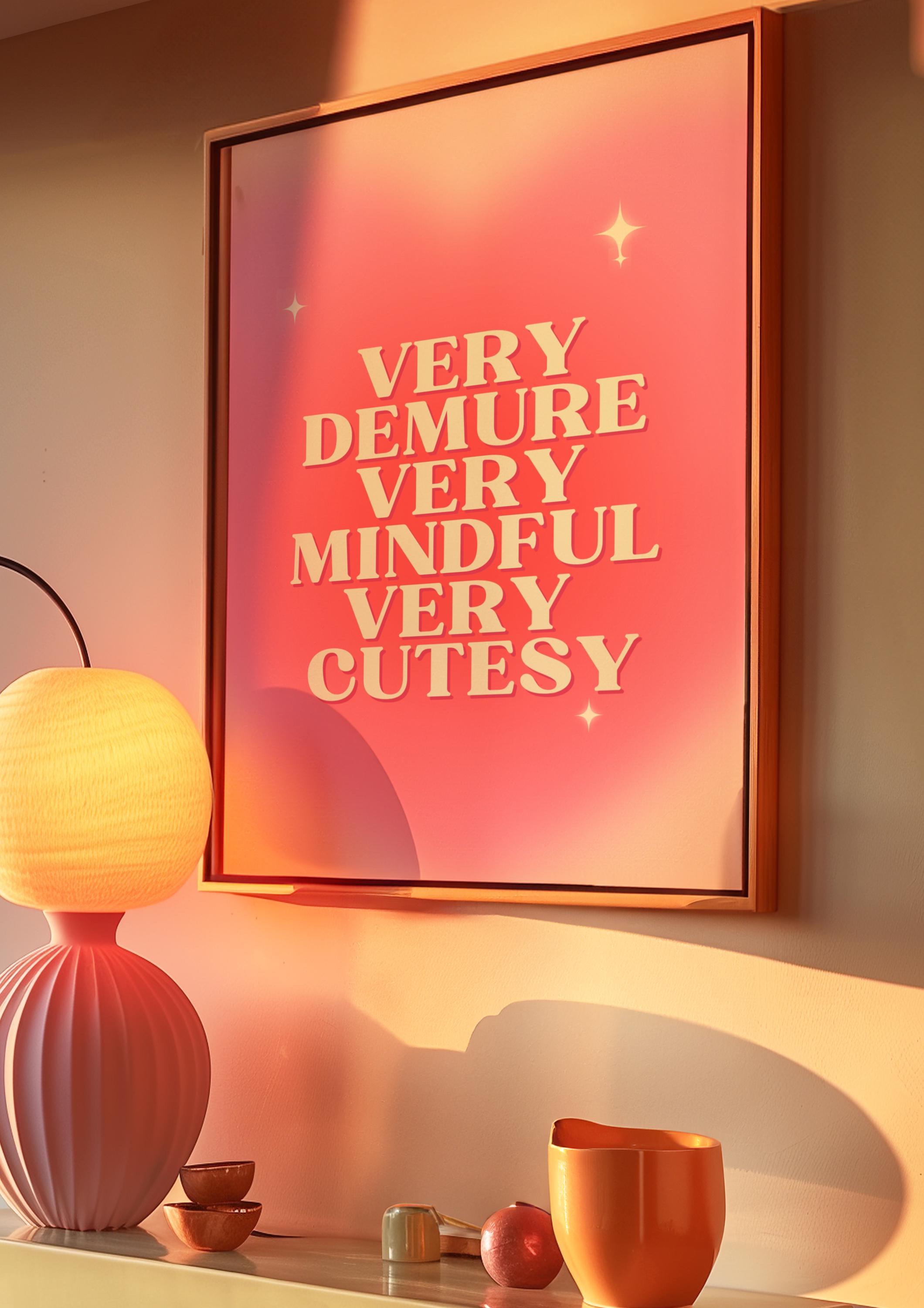 Very Demure Very Mindful Very Cutesy Print- Tik Tok Trend Poster ...