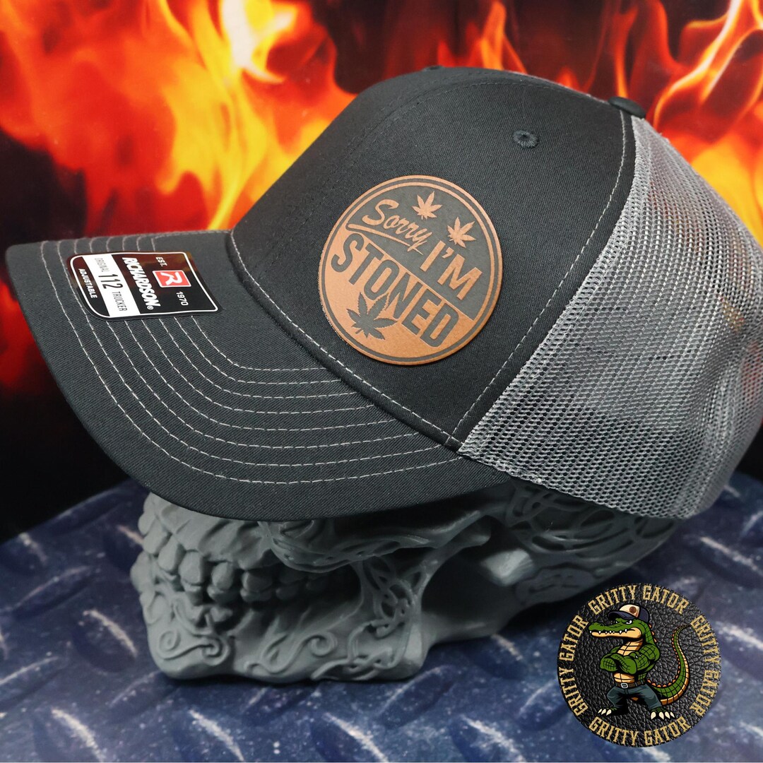 Sorry, I'm Stoned Patch Hat, Richardson 112 Snapback Trucker Hat, Best ...