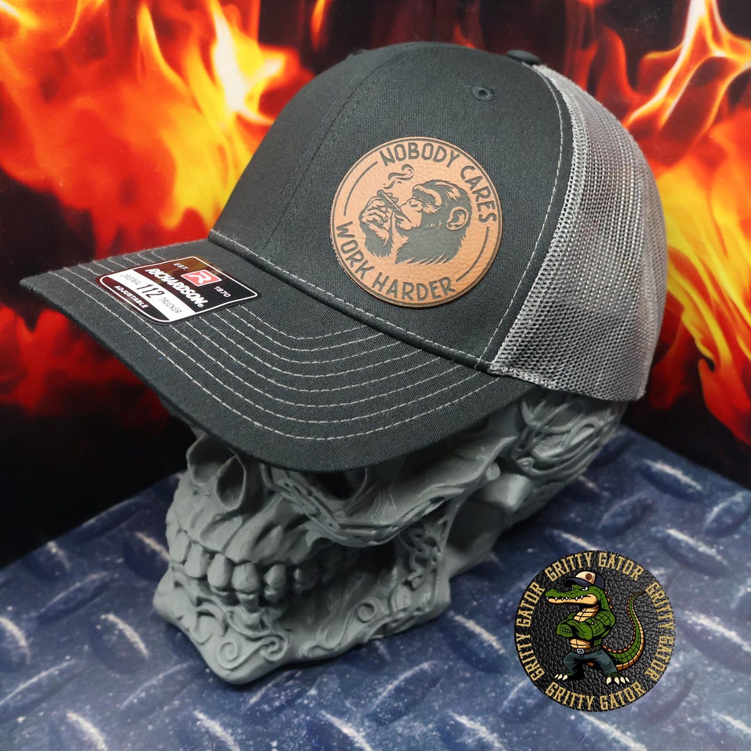 Nobody Cares Work Harder Patch Hat, Richardson 112 Snapback Trucker Hat ...