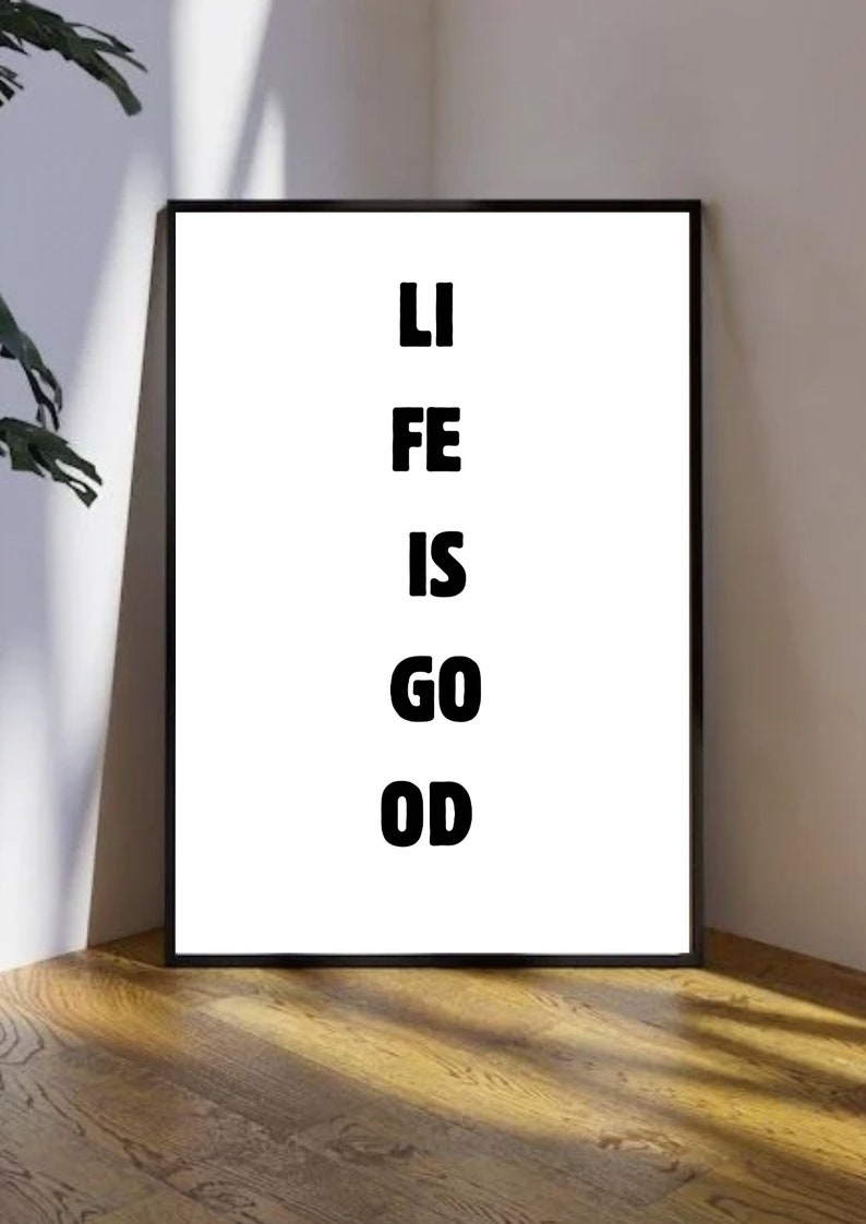 Life is Good Typography Poster, Typo Affirmation , Positive Quote Wall ...