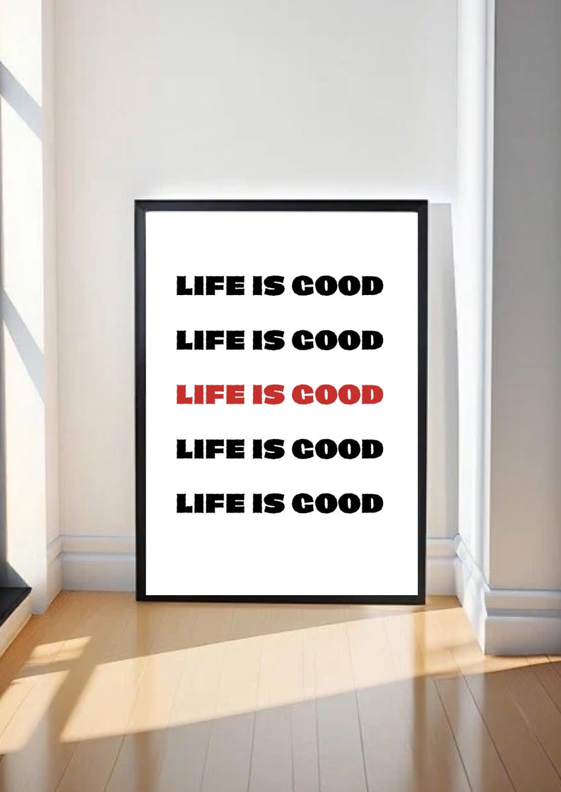 Life is Good Typography Poster, Typo Affirmation , Positive Quote Wall ...