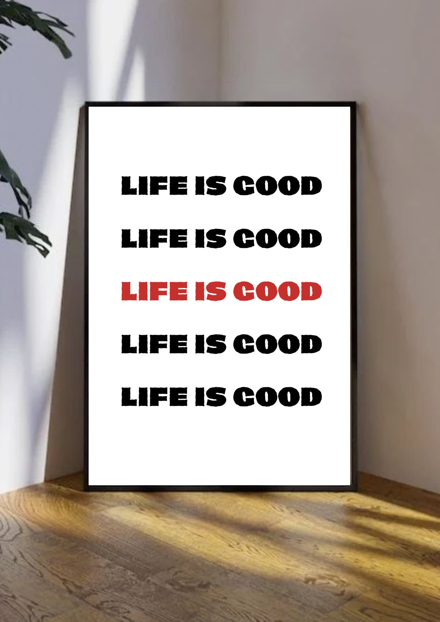 Life is Good Typography Poster, Typo Affirmation , Positive Quote Wall ...