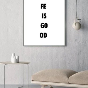 Life is Good Typography Poster, Typo Affirmation , Positive Quote Wall ...