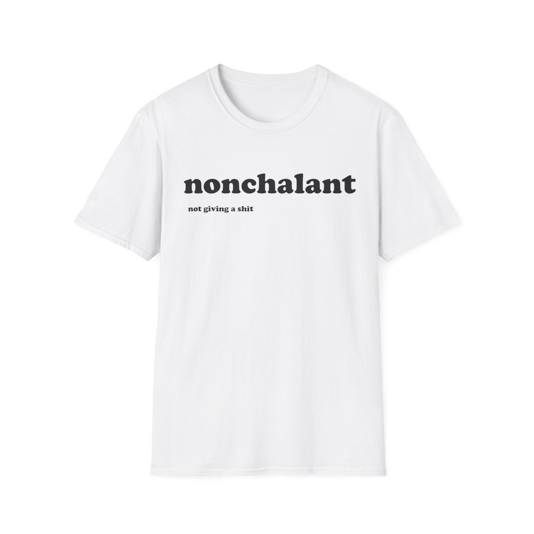 Nonchalant Meme T-shirt Tiktok Meme T-shirt T-shirt Print Meme Gift for ...