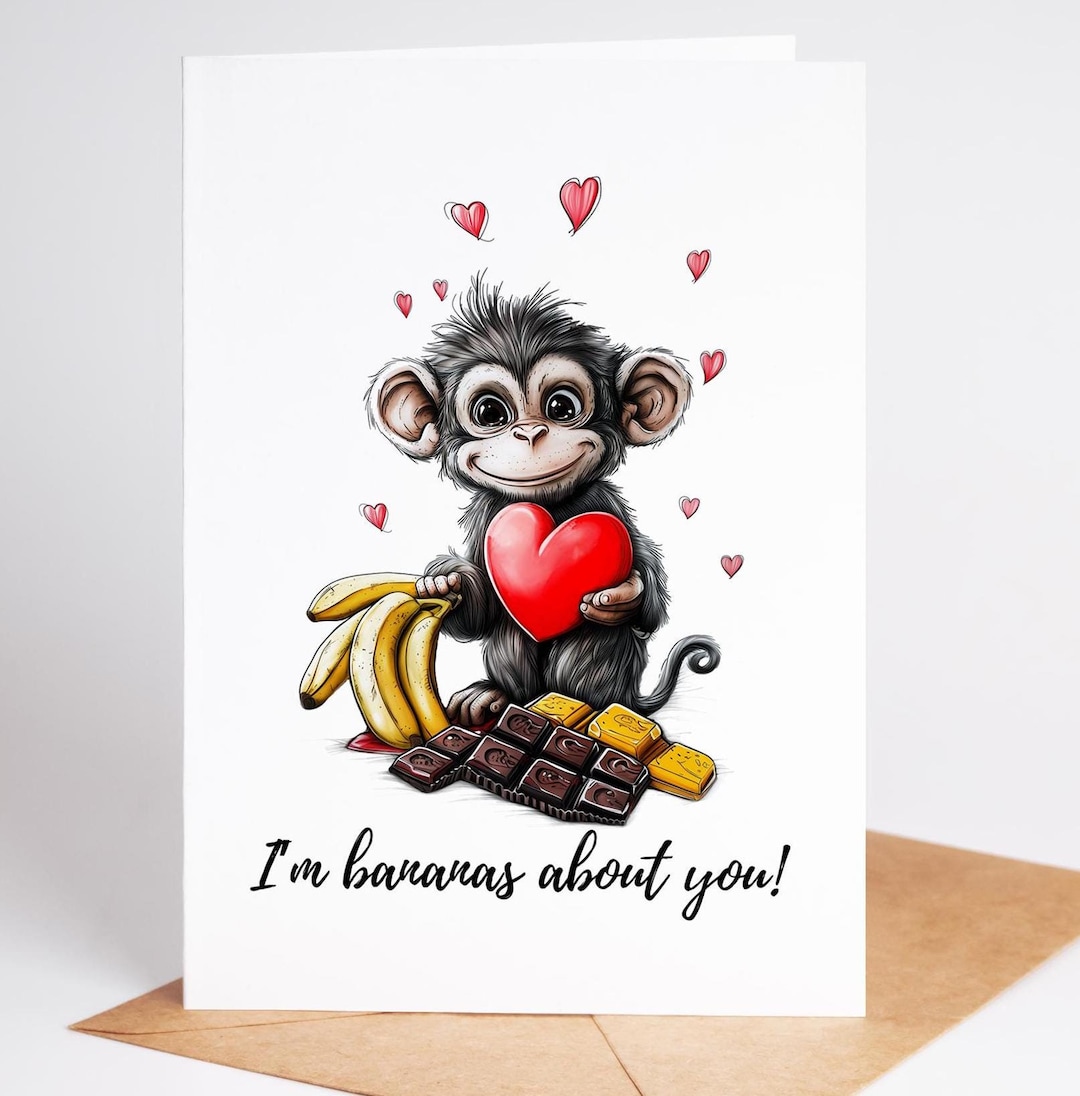 Monkey Valentines or Anniversary Card Im Bananas About You Funny Animal ...