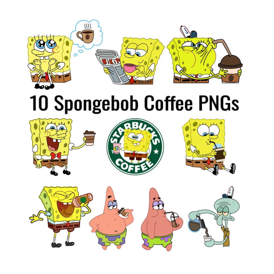 10 Spongebob Coffee PNG Bundle 10 PNG Files 300 DPI High Quality Mug Giftcard Bag Towel Tshirt ...