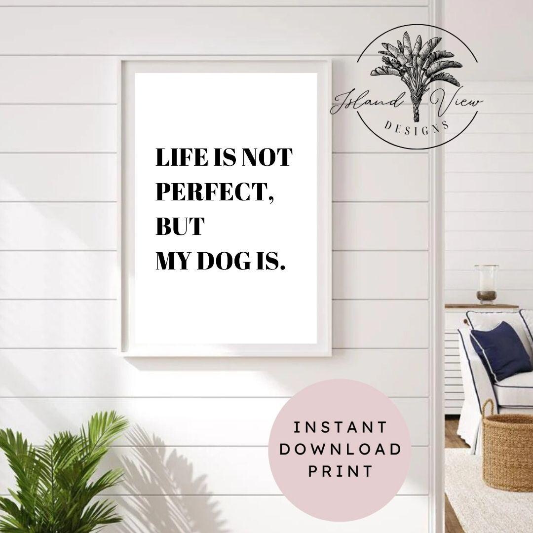 Puppy Dog Quote Wall Art Printable Download - DIY Print at Home Poster ...