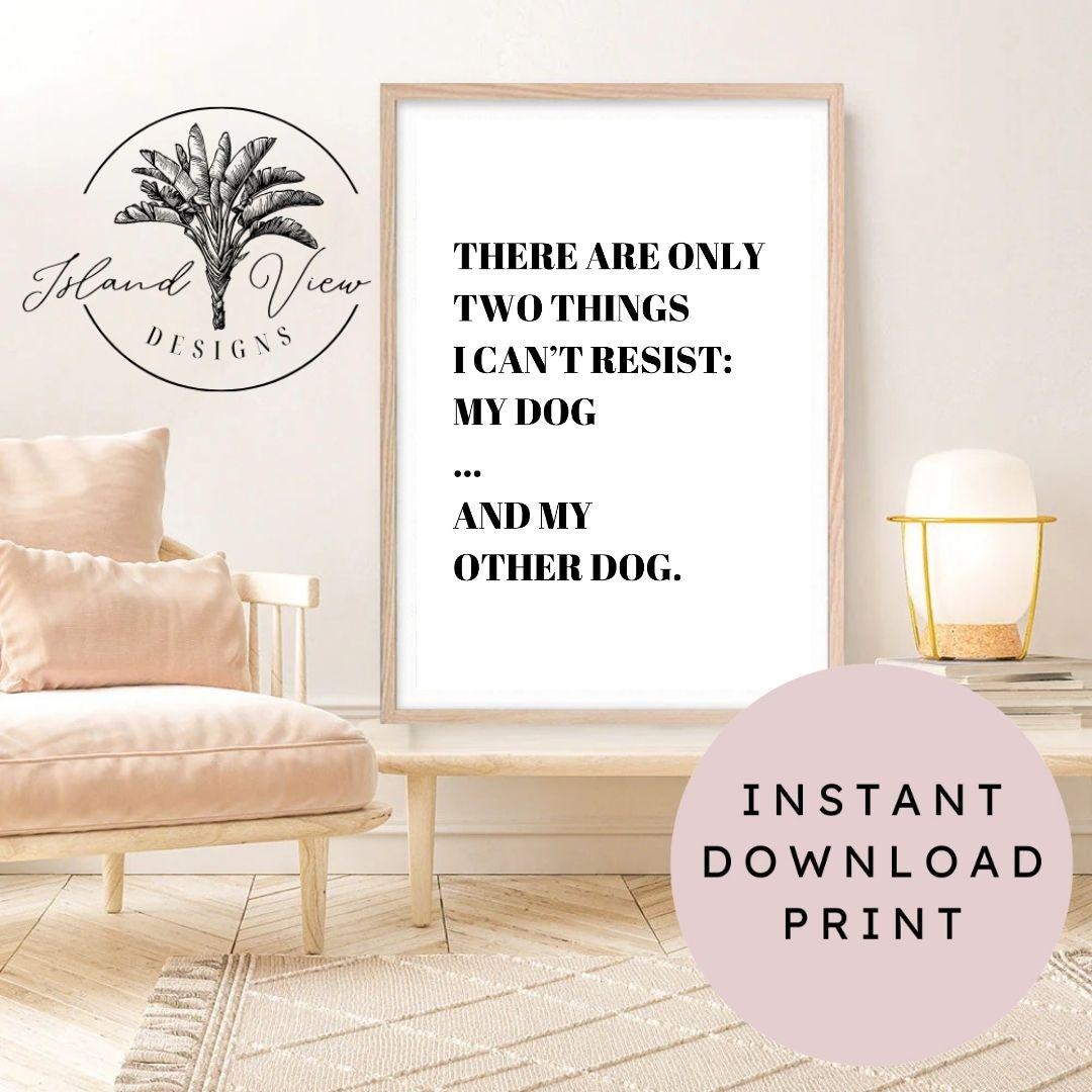 Puppy Dog Quote Wall Art Printable Download - DIY Print at Home Poster ...