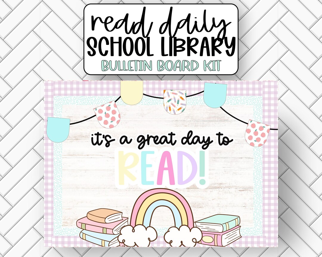 Great Day to Read Library Bulletin Board Kit. Love to Read Printable ...