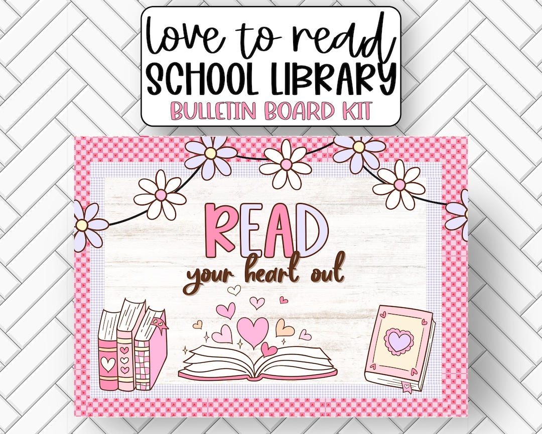 Read Your Heart Out Library Bulletin Board Kit. Love to Read Printable ...