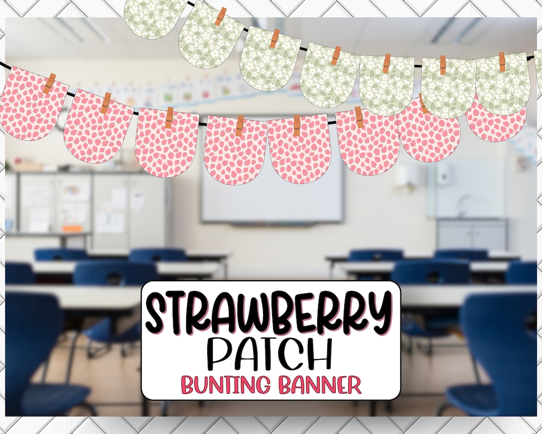 Strawberry Patch Bunting Banner Classroom Decor. Strawberry Printable ...